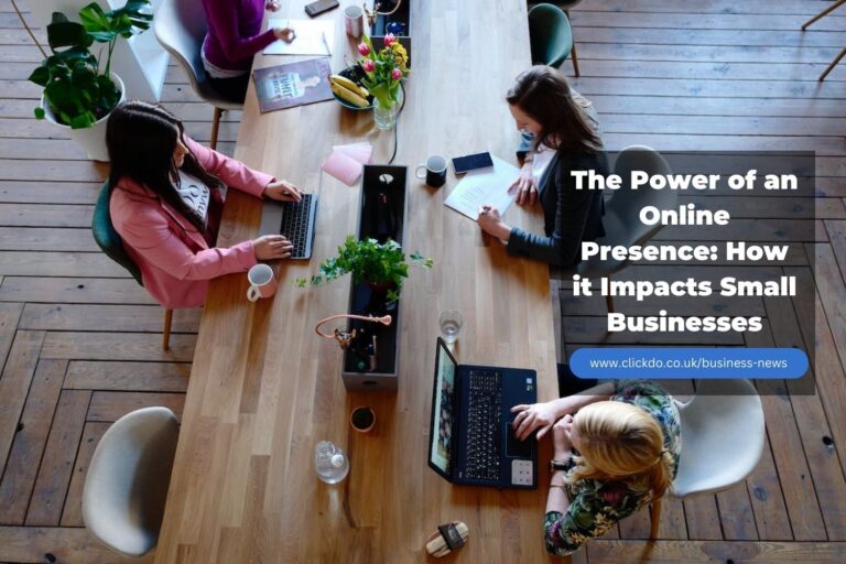 Power of an Online Presence: How it Impacts Small Businesses