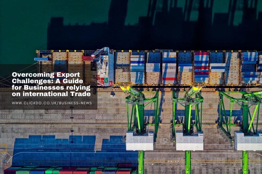 A Guide for Export Businesses relying on international Trade