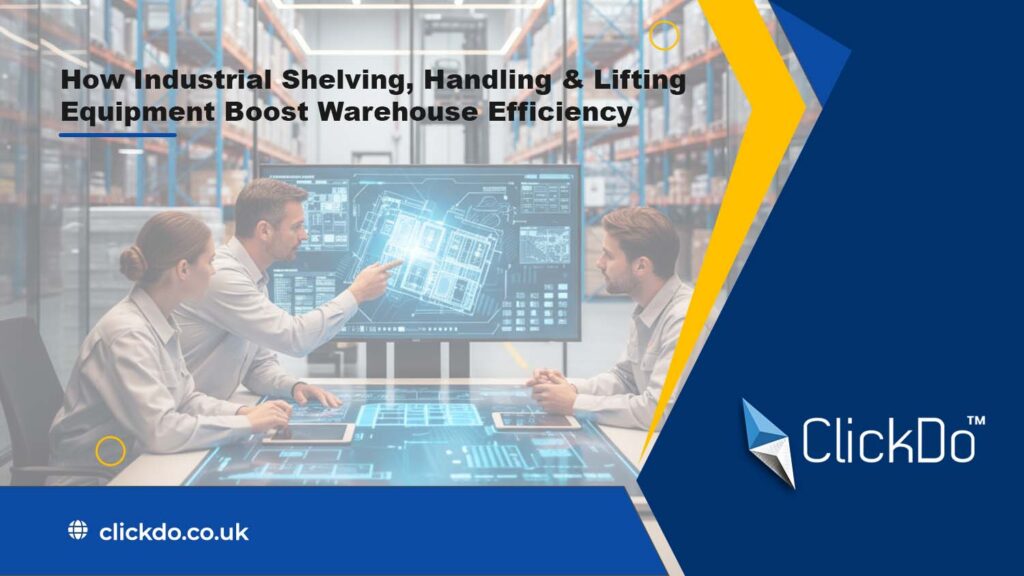 How Shelving & Lifting Equipment Boost Warehouse Efficiency