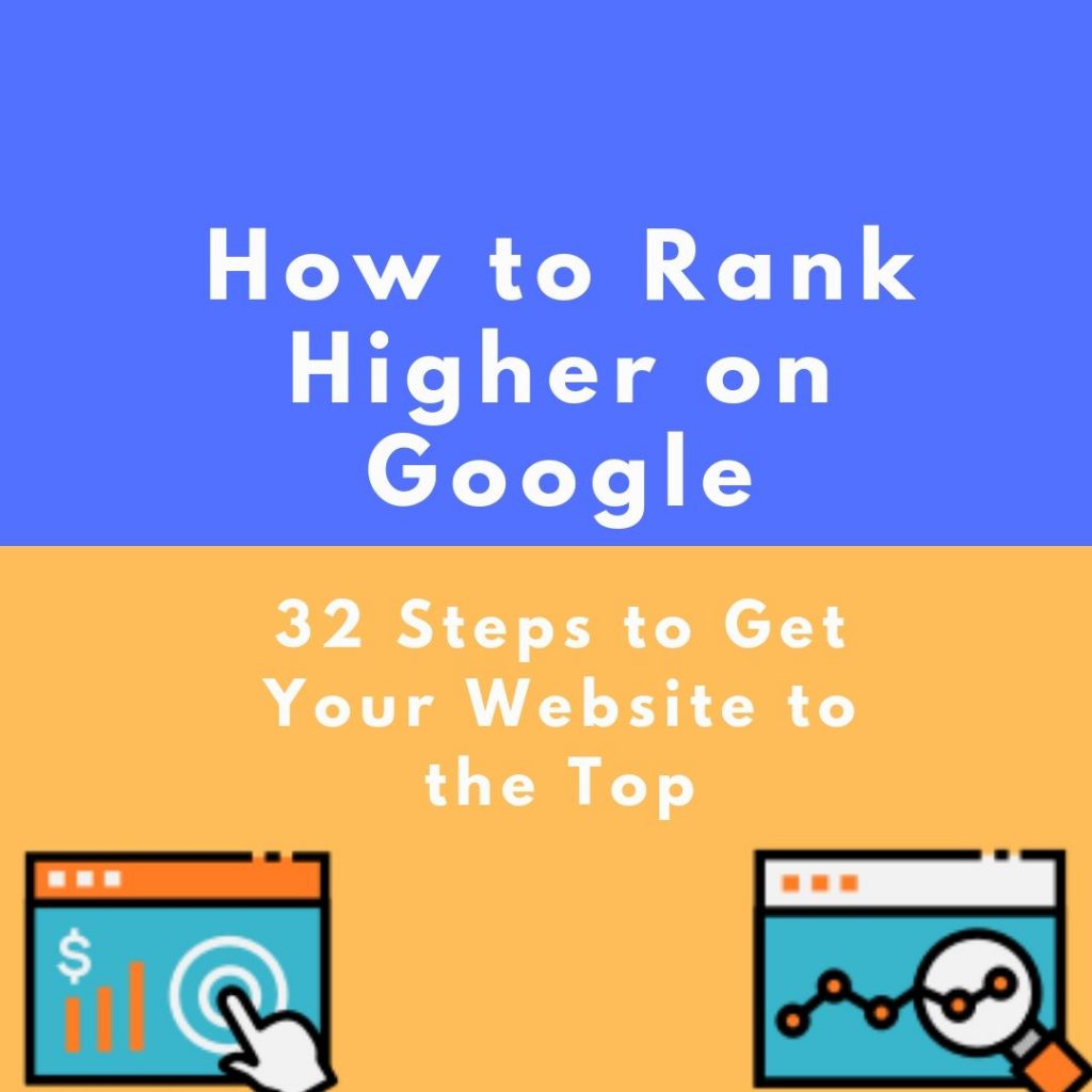 32 Steps to Rank Higher on Google: Get Your Website to the Top #1 ...