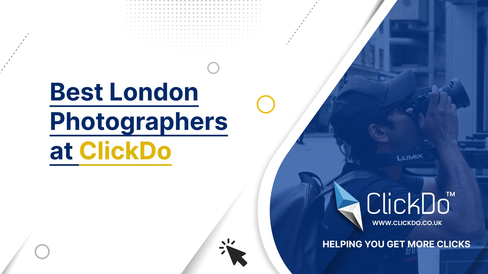 Top London Photographers at ClickDo | ClickDo™
