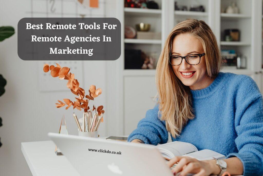 12 Best Remote Tools For Remote Agencies In Marketing